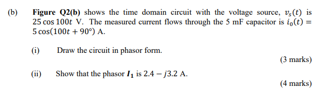 Solved (b) Figure Q2(b) shows the time domain circuit with | Chegg.com