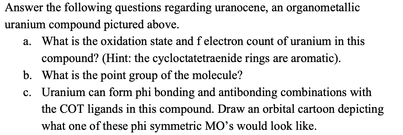 Solved Answer the following questions regarding uranocene, | Chegg.com