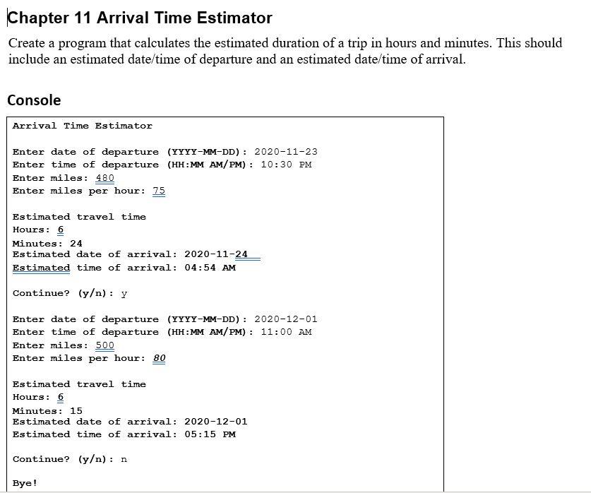Solved Chapter 11 Arrival Time Estimator Create a program | Chegg.com