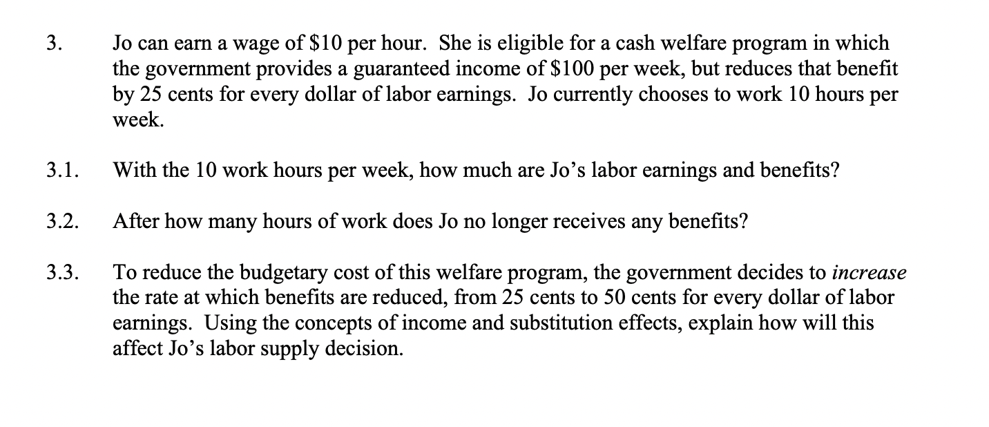 Solved 3. Jo can earn a wage of $10 per hour. She is | Chegg.com