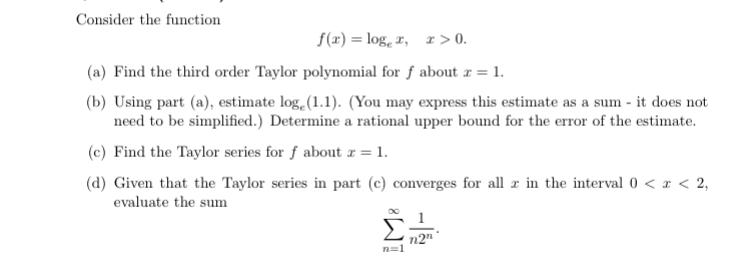 Solved Consider the function f(x)=logex,x>0. (a) Find the | Chegg.com