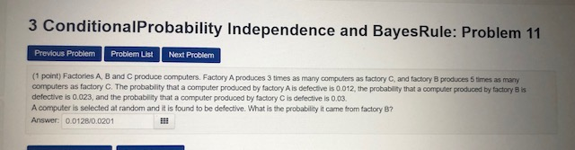 Solved 3 ConditionalProbability Independence and BayesRule: | Chegg.com