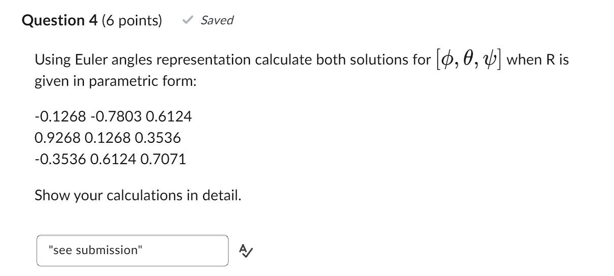 Solved Using Euler angles representation calculate both | Chegg.com