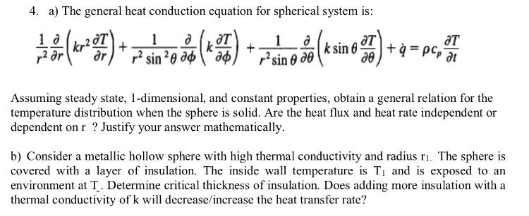 Solved 4. a) The general heat conduction equation for | Chegg.com
