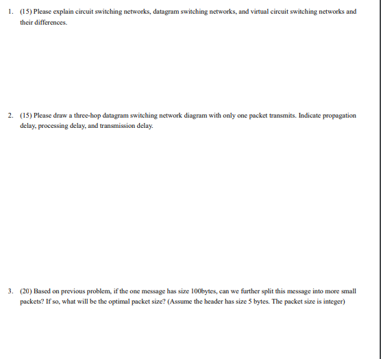 Solved 1. (15) Please explain circuit switching networks, | Chegg.com
