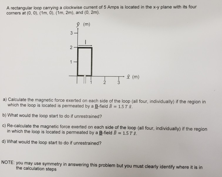 Solved A rectangular loop carrying a clockwise current of 5 | Chegg.com