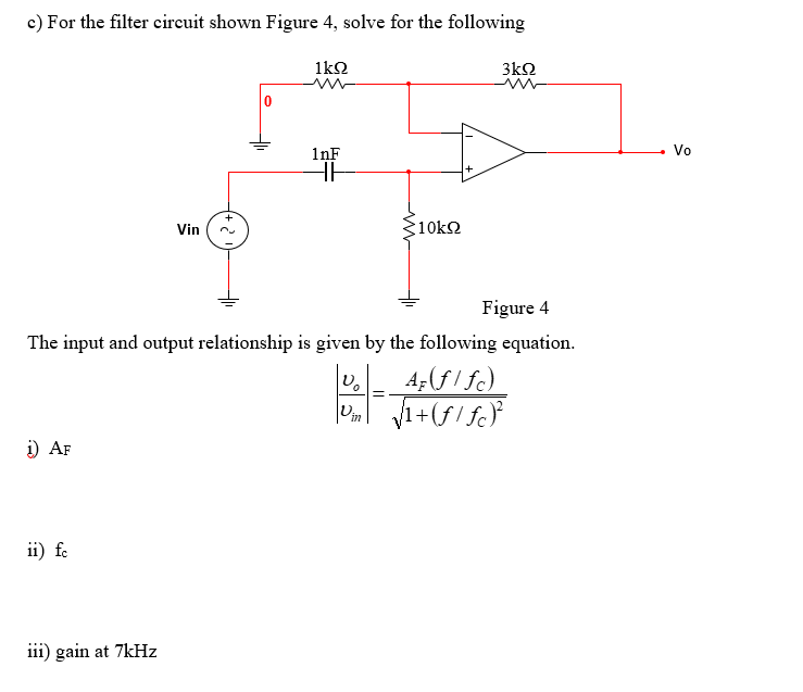 Solved c) For the filter circuit shown Figure 4, solve for | Chegg.com