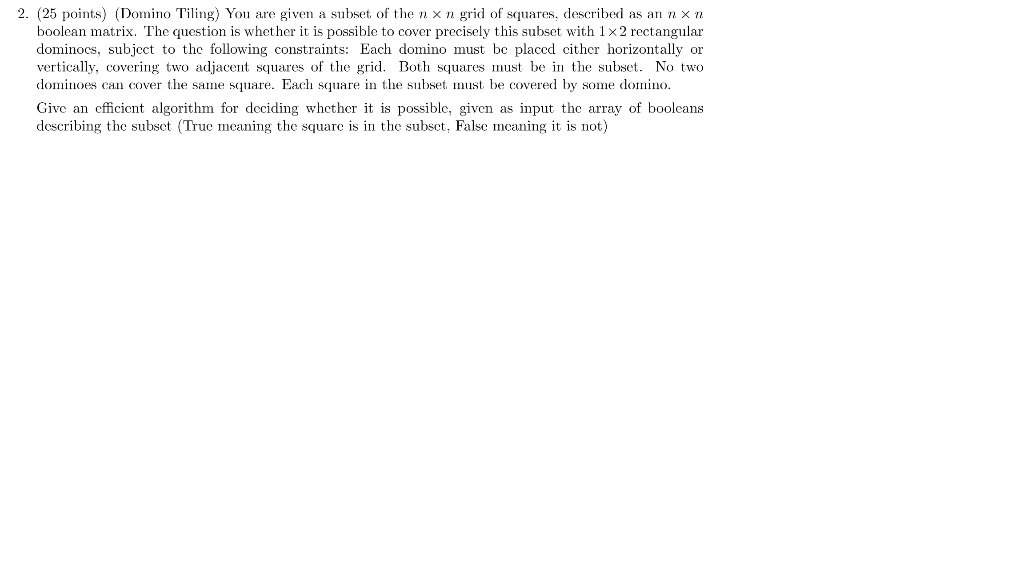 2. (25 points) (Domino Tiling) You are given a subset | Chegg.com