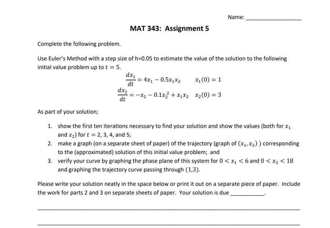 Solved Name: MAT 343: Assignment 5 Complete the following | Chegg.com