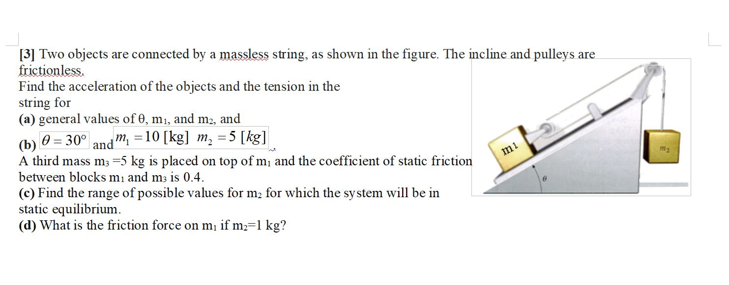Solved Two objects are connected by a massless string, as | Chegg.com