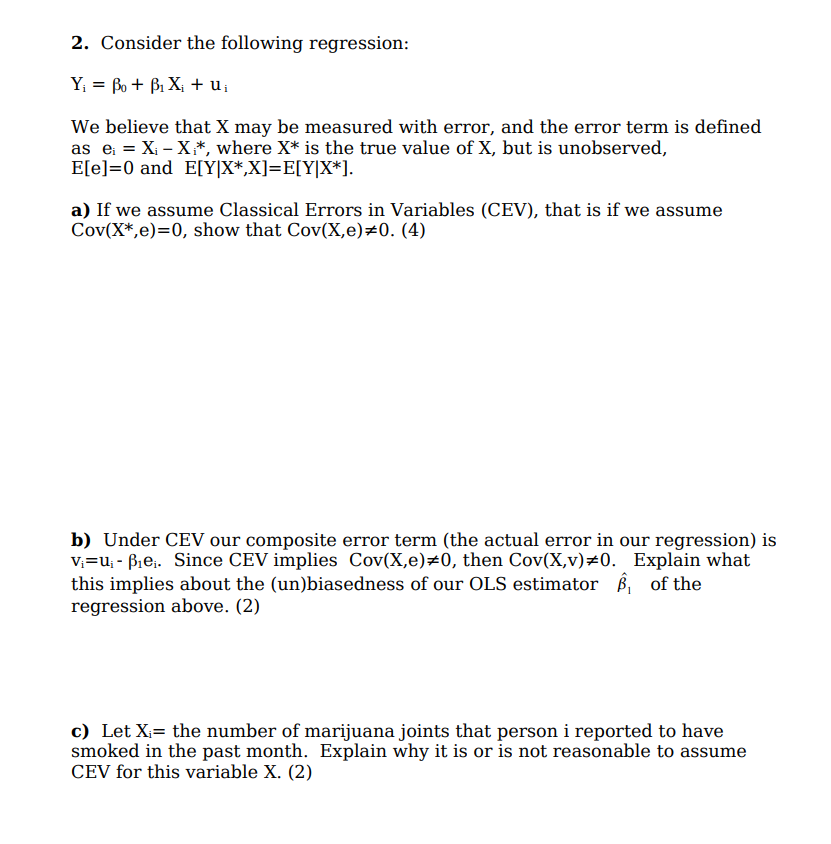 Solved 2. Consider the following regression: Yi=β0+β1Xi+ui | Chegg.com