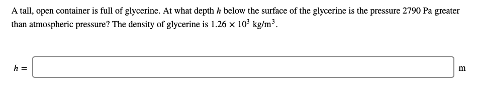 Solved A tall, open container is full of glycerine. At what | Chegg.com
