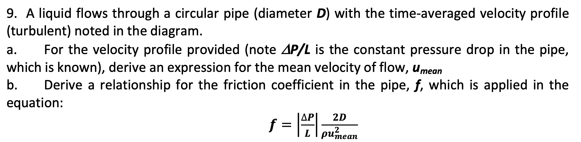 Solved Fluid Properties Dynamic viscosity, μ (constant) | Chegg.com