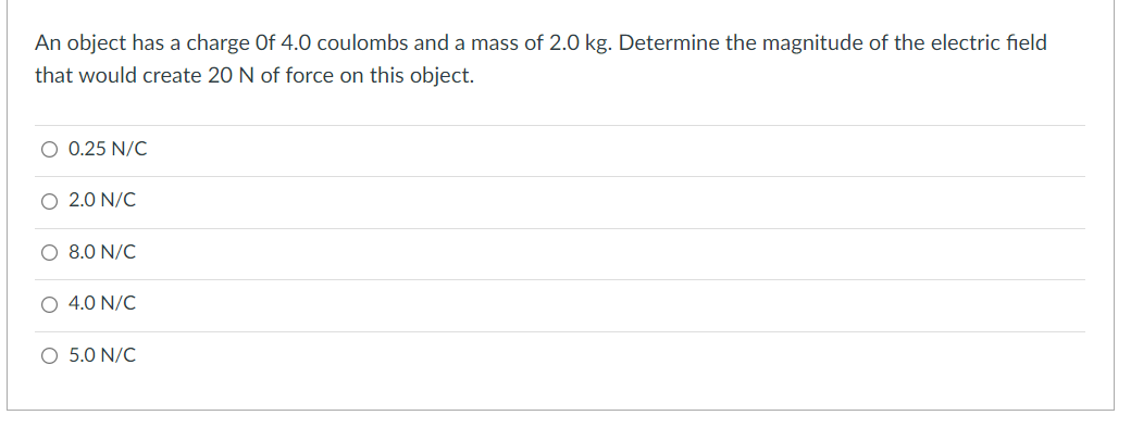 Solved An object has a charge Of 4.0 coulombs and a mass of | Chegg.com