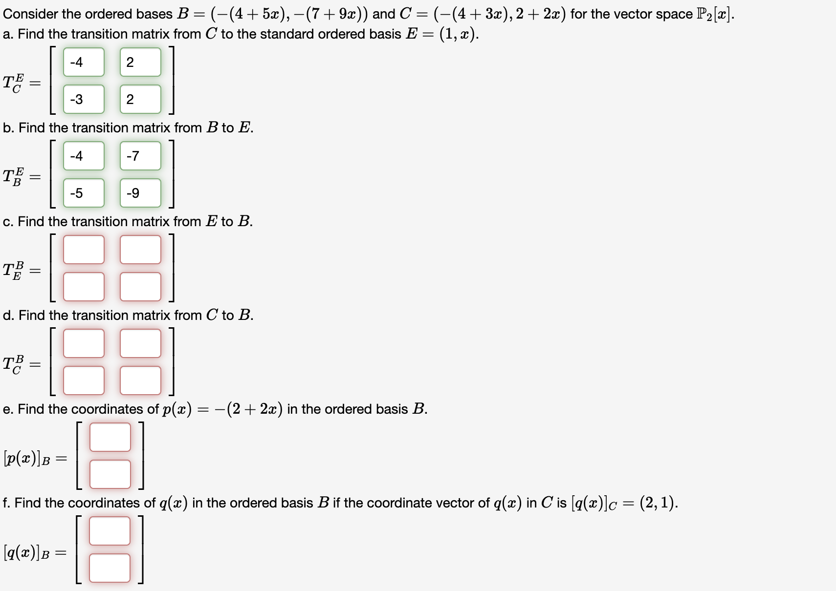 Solved Consider The Ordered Bases B 4 5x 7 9x ﻿and