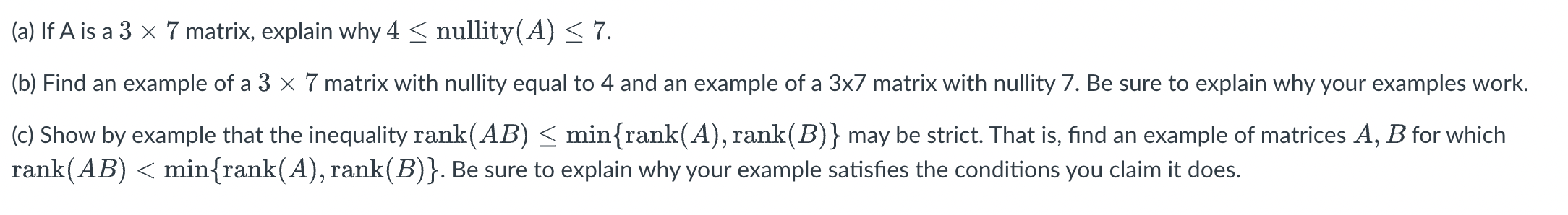 Solved (a) If A is a 3 x 7 matrix, explain why 4