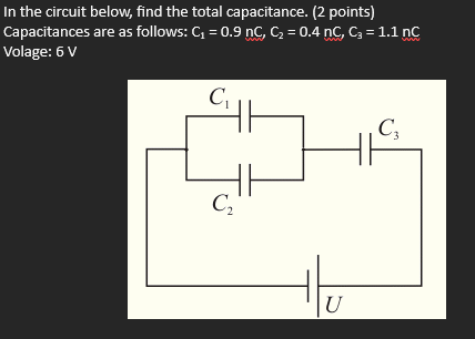 Solved In the circuit below, find the total capacitance. ( 2 | Chegg.com