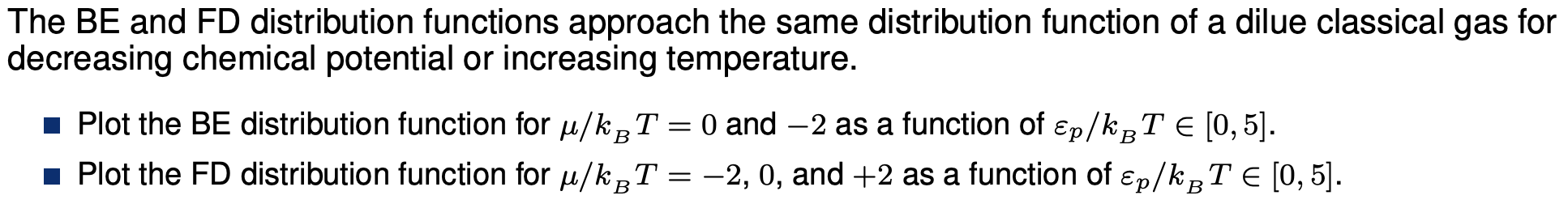 Solved The BE and FD distribution functions approach the | Chegg.com
