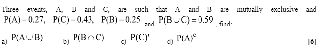 Solved Three events, A, B and C, are such that A and B are | Chegg.com