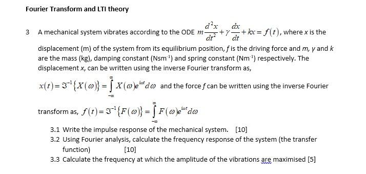 Solved Fourier Transform and LTI theory d2x 3 A mechanical | Chegg.com