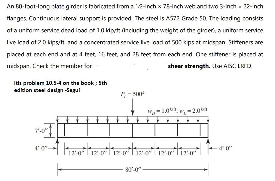 Solved An 80 -foot-long plate girder is fabricated from a | Chegg.com