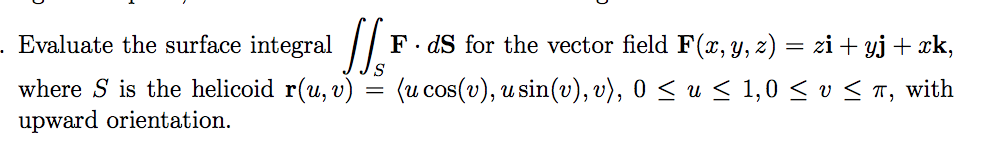 Solved I got ru x rv = (sinv, -cosv, u) but unsure of what | Chegg.com