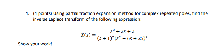 Solved 4. (4 points) Using partial fraction expansion method | Chegg.com