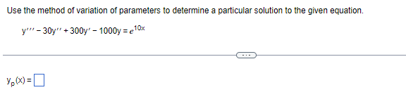 Solved Use the method of variation of parameters to | Chegg.com
