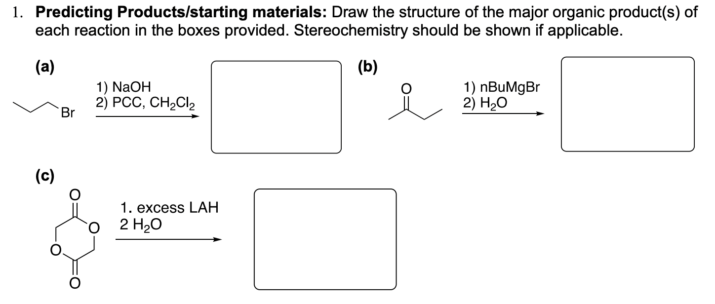 Solved Predicting Products/starting materials: Draw the | Chegg.com