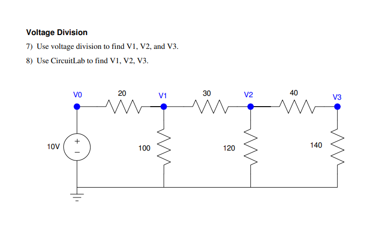 Solved Voltage Division 7) Use voltage division to find V1, | Chegg.com