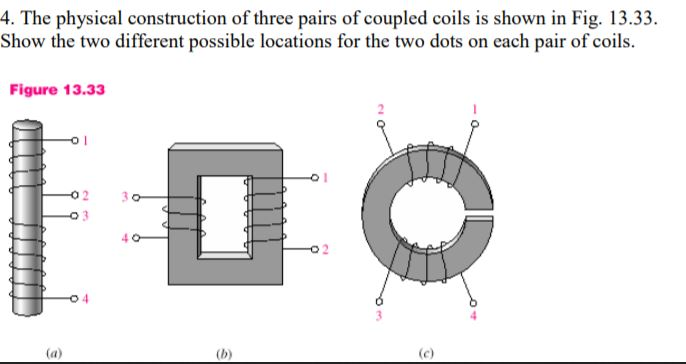 Solved 4. The physical construction of three pairs of | Chegg.com