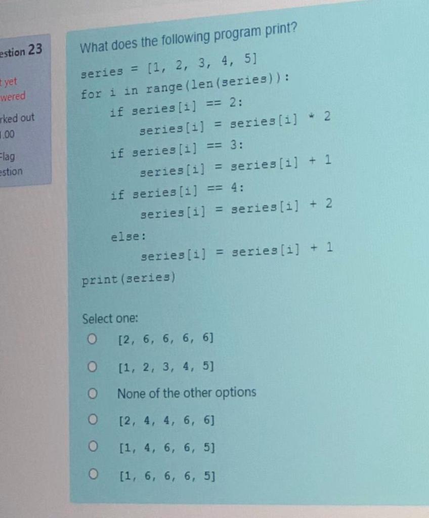 Solved estion 22 ot yet swered What does the following | Chegg.com