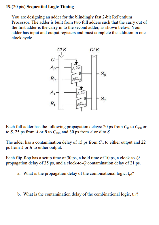 Solved 19. (20 pts) Sequential Logic Timing You are | Chegg.com