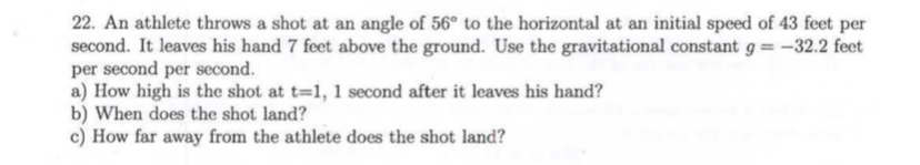 Solved An athlete throws a shot at an angle of 56° ﻿to the | Chegg.com