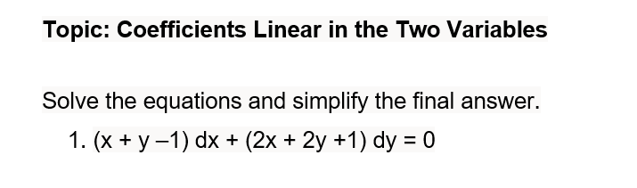 Solved Topic: Coefficients Linear in the Two Variables Solve | Chegg.com