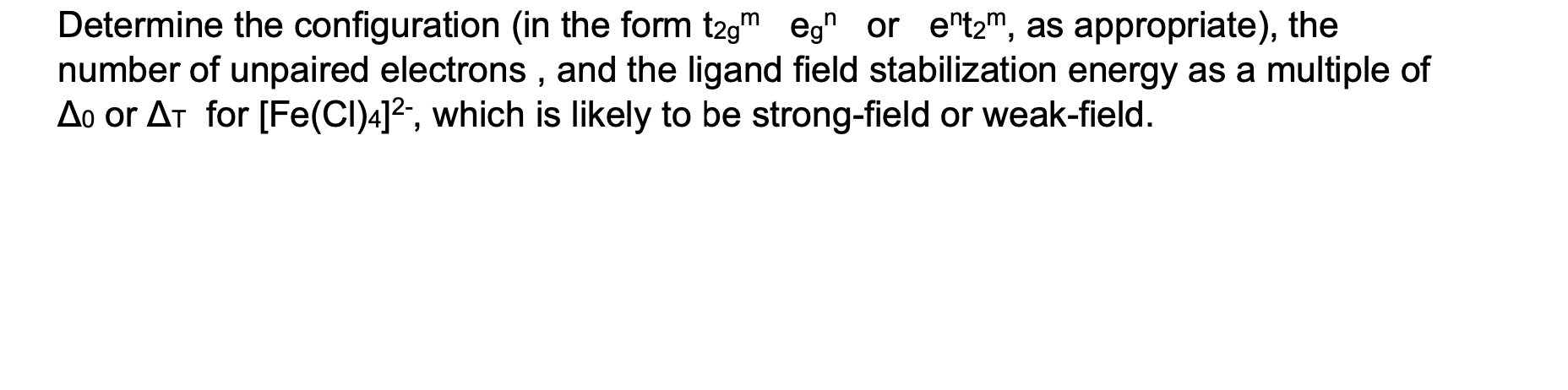 Solved Determine the configuration (in the form t2gm egh or | Chegg.com