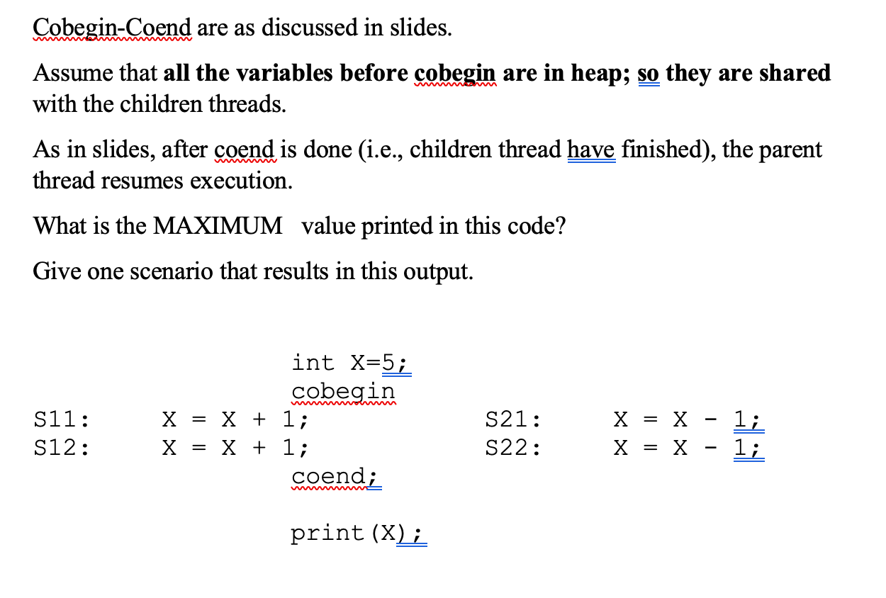 Solved Cobegin Coend Are As Discussed In Slides Assume That