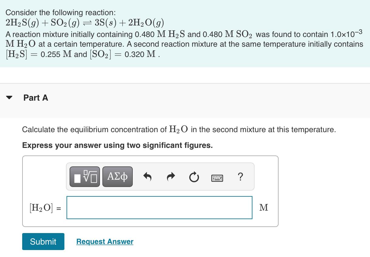 Solved Consider the following reaction: 2H2S(g) + SO2(g) = | Chegg.com