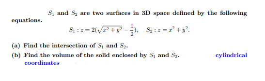 Solved S, and S, are two surfaces in 3D space defined by the | Chegg.com