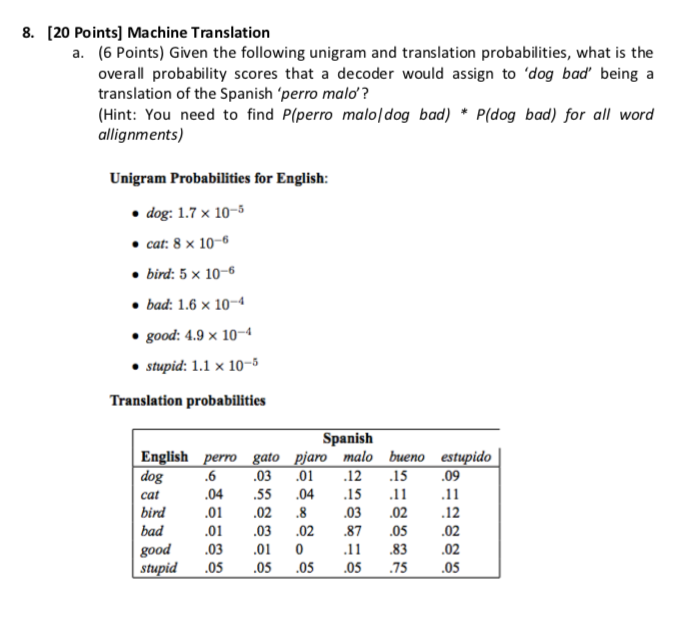 Solved 8. [20 Points Machine Translation (6 Points) Given | Chegg.com