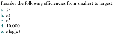 Solved . 2 Reorder the following efficiencies from smallest | Chegg.com