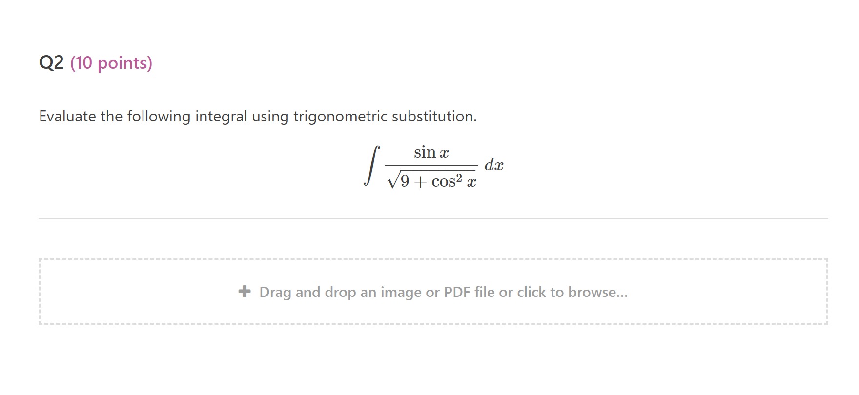 Solved Q2 (10 points) Evaluate the following integral using | Chegg.com