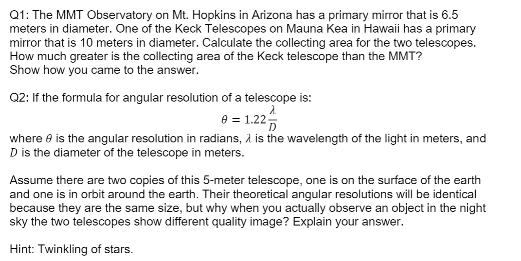 Solved Q1: The MMT Observatory on Mt. Hopkins in Arizona has | Chegg.com