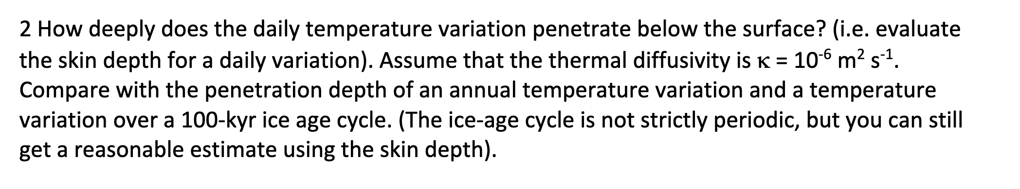Solved 2 How deeply does the daily temperature variation | Chegg.com