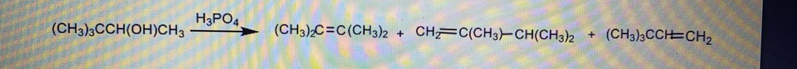 Solved H3PO4 (CH3)3CCH(OH)CH3 (CH3)2C=C(CH3)2 + | Chegg.com