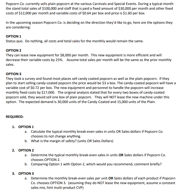 Solved Popcorn Co. currently sells plain popcorn at the | Chegg.com