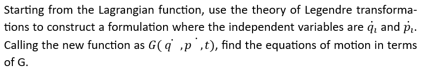Solved Starting from the Lagrangian function, use the theory | Chegg.com