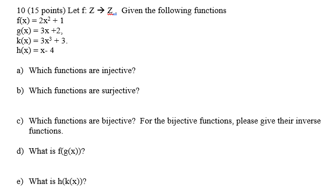 Solved 10 (15 points) Let f:Z→Z= Given the following | Chegg.com