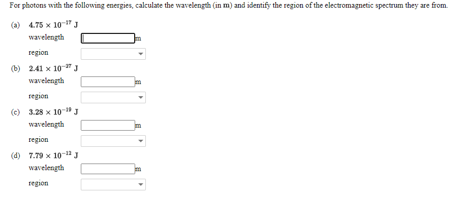 Solved For photons with the following energies, calculate | Chegg.com