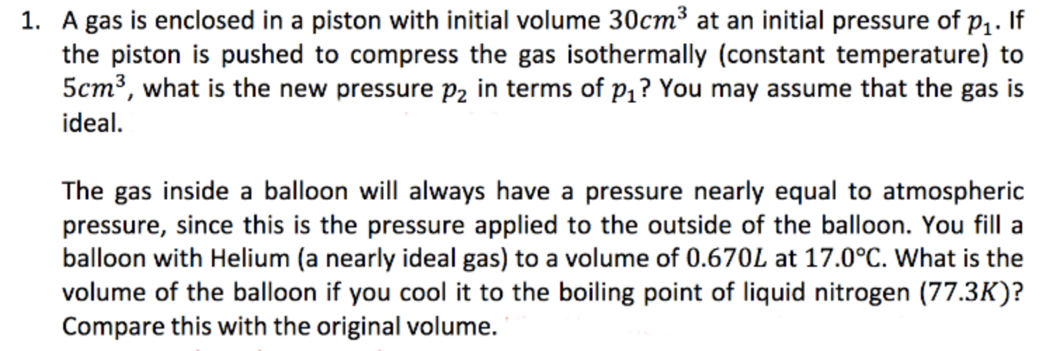 Solved A gas is enclosed in a piston with initial volume 30 | Chegg.com